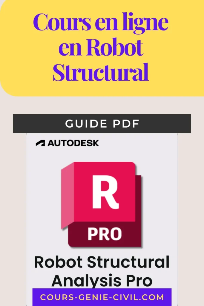Cours en ligne pour Robot Structural Analysis (RSA) - Génie Civil & BTP : Cours Gratuits pour ...